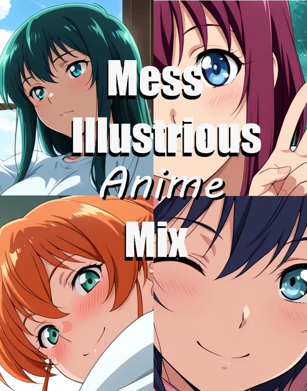 Mess Illustrious Anime Mix by Mess1 — Model Hub — Yodayo